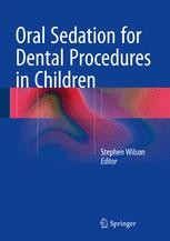 Oral Sedation for Dental Procedures in Children | SpringerLink