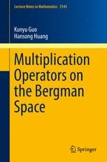 Multiplication Operators on the Bergman Space | SpringerLink