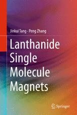 Lanthanide Single Molecule Magnets | Springer Nature Link