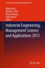 Industrial Engineering, Management Science and Applications 2015 ...