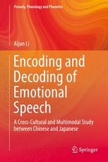 Encoding and Decoding of Emotional Speech: A Cross-Cultural and ...