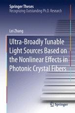 Ultra-Broadly Tunable Light Sources Based on the Nonlinear Effects in Photonic Crystal Fibers ...