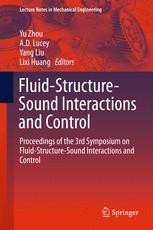 Fluid-Structure-Sound Interactions and Control: Proceedings of the 3rd ...