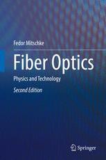 Fiber Optics: Physics and Technology | SpringerLink