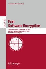 Fast Software Encryption: 23rd International Conference, FSE 2016 ...