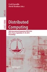 Distributed Computing: 30th International Symposium, DISC 2016, Paris ...