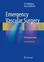 Emergency Vascular Surgery: A Practical Guide | Springer Nature Link ...