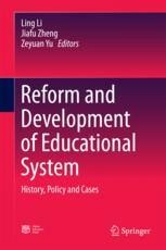 Reform and Development of Educational System: History, Policy and Cases ...