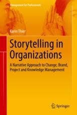 Storytelling in Organizations: A Narrative Approach to Change, Brand ...