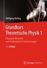 Grundkurs Theoretische Physik 1: Klassische Mechanik und mathematische Vorbereitungen | SpringerLink