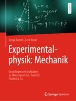 Experimentalphysik: Mechanik: Grundlagen und Aufgaben zu Massenpunkten, Newton, Fluiden & Co ...