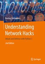 Understanding Network Hacks: Attack and Defense with Python 3 ...
