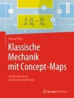 Klassische Mechanik mit Concept-Maps: Strukturiert durch die Theoretische Physik I | SpringerLink