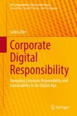 Corporate Digital Responsibility: Managing Corporate Responsibility and ...