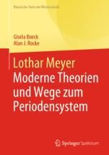 Lothar Meyer: Moderne Theorien und Wege zum Periodensystem | Springer ...