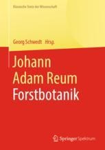 Johann Adam Reum: Forstbotanik | Springer Nature Link (formerly ...