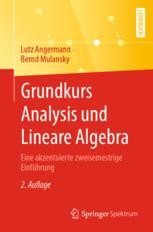 Grundkurs Analysis und Lineare Algebra: Eine akzentuierte ...