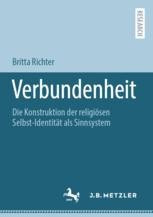 Verbundenheit: Die Konstruktion der religiösen Selbst-Identität als ...