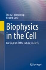 Biophysics in the Cell: For Students of the Natural Sciences | Springer ...