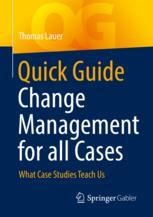Quick Guide Change Management for all Cases: What Case Studies Teach Us ...