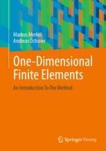 One-Dimensional Finite Elements: An Introduction To The Method | SpringerLink