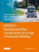 AVENUE21. Planning and Policy Considerations for an Age of Automated Mobility | SpringerLink