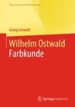 Wilhelm Ostwald : Farbkunde | SpringerLink