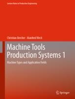 Machine Tools Production Systems 1: Machine Types and Application ...