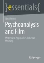 Psychoanalysis and Film: Methodical Approaches to Latent Meaning | Springer Nature Link ...