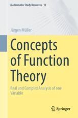 Concepts of Function Theory: Real and Complex Analysis of one Variable | SpringerLink