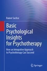Basic Psychological Insights for Psychotherapy: How an Integrative ...