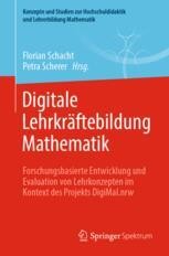 Digitale Lehrkräftebildung Mathematik: Forschungsbasierte Entwicklung ...
