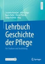 Lehrbuch Geschichte der Pflege: Für Studium und Ausbildung | Springer ...