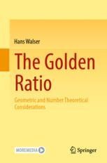 The Golden Ratio: Geometric and Number Theoretical Considerations ...