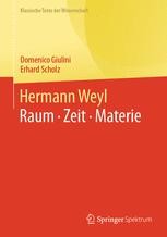 Hermann Weyl: Raum · Zeit · Materie | Springer Nature Link