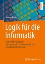 Logik für die Informatik: Eine Einführung in die Aussagenlogik ...