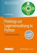 Prototyp zur Lagerverwaltung in Python: Bedienungsanleitung | Springer Nature Link (formerly ...