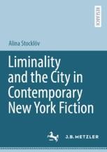 Liminality and the City in Contemporary New York Fiction | SpringerLink