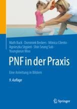 PNF in der Praxis: Eine Anleitung in Bildern | Springer Nature Link