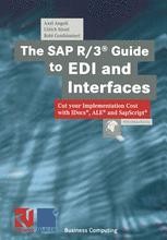 The SAP R/3® Guide to EDI and Interfaces: Cut your Implementation Cost ...