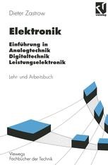 Elektronik: Lehr- und Arbeitsbuch. Einführung in Analogtechnik Digitaltechnik ...
