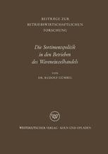 Die Sortimentspolitik in den Betrieben des Wareneinzelhandels | Springer Nature Link (formerly ...