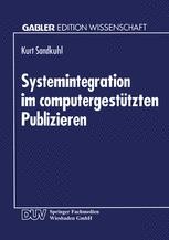 Systemintegration im computergestützten Publizieren | SpringerLink