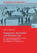Integration, Normalität und Behinderung: Eine normalismustheoretische ...