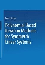 Polynomial Based Iteration Methods for Symmetric Linear Systems | SpringerLink