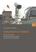 Sicherheit in Freiheit: Die Schutzfunktion des demokratischen Staates ...