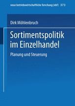 Sortimentspolitik im Einzelhandel: Planung und Steuerung | Springer Nature Link (formerly ...