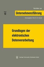 Grundlagen der elektronischen Datenverarbeitung | SpringerLink