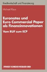 Euronotes und Euro Commercial Paper als Finanzinnovationen: Vom RUF zum ...