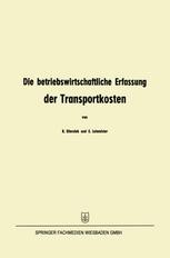 Die betriebswirtschaftliche Erfassung der Transportkosten: Eine ...